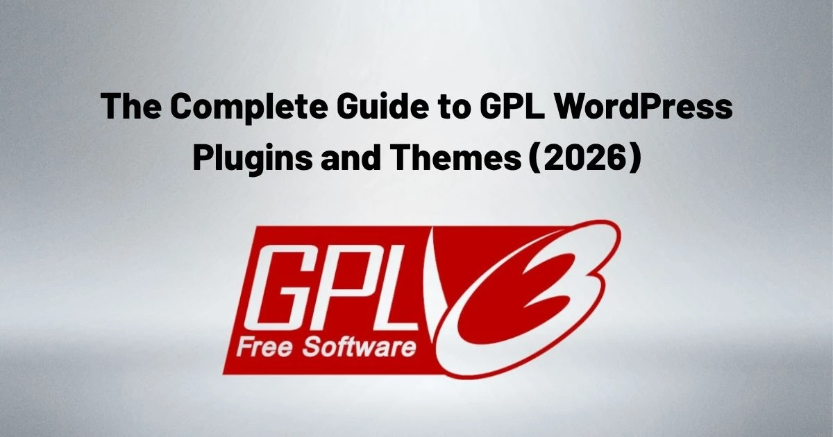 GPL WordPress Plugins & Themes: The Complete Guide (2026) | PluginTheme.net
