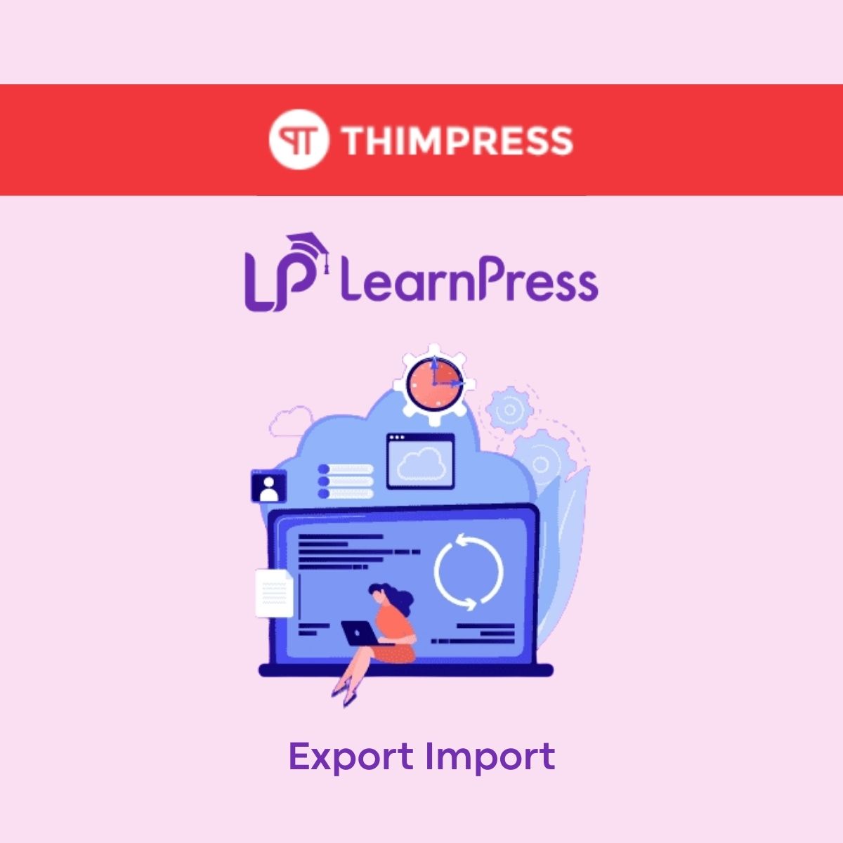 LearnPress Export Import $4.49 (88% Off) | PluginTheme.net